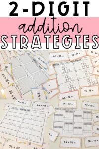 2-Digit Addition Strategies that Work - Teaching with Kaylee B