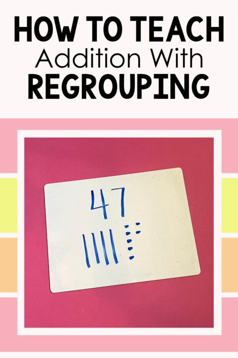 How to Best Teach Addition With Regrouping - Teaching with Kaylee B