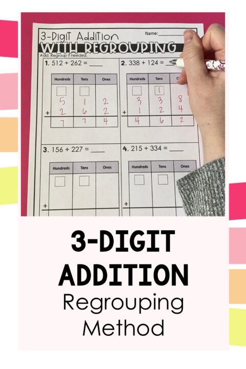 How to Best Teach the Regrouping Method with 3-Digit Addition ...